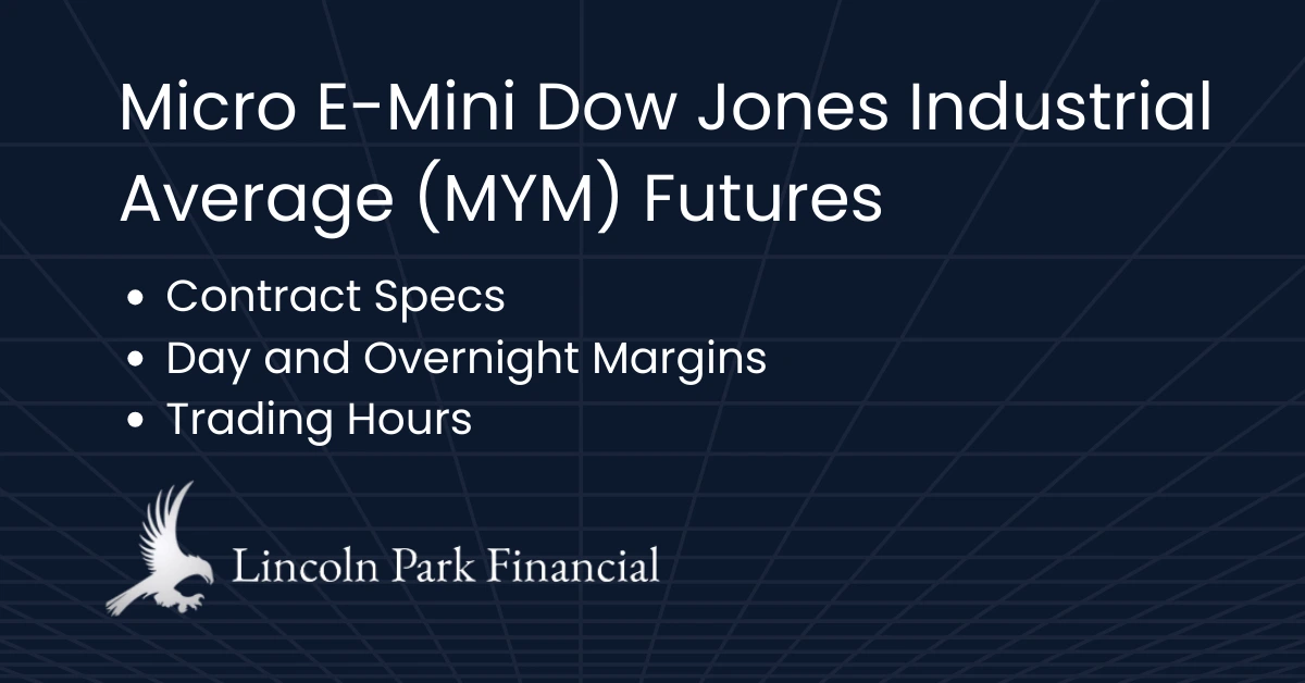 Micro E-Mini Dow Jones (MYM) Futures | Lincoln Park Financial